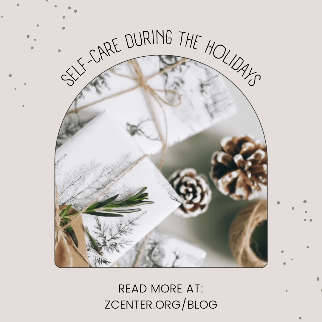 Self-Care during the Holidays – Zacharias Sexual Abuse Center | ZCenter