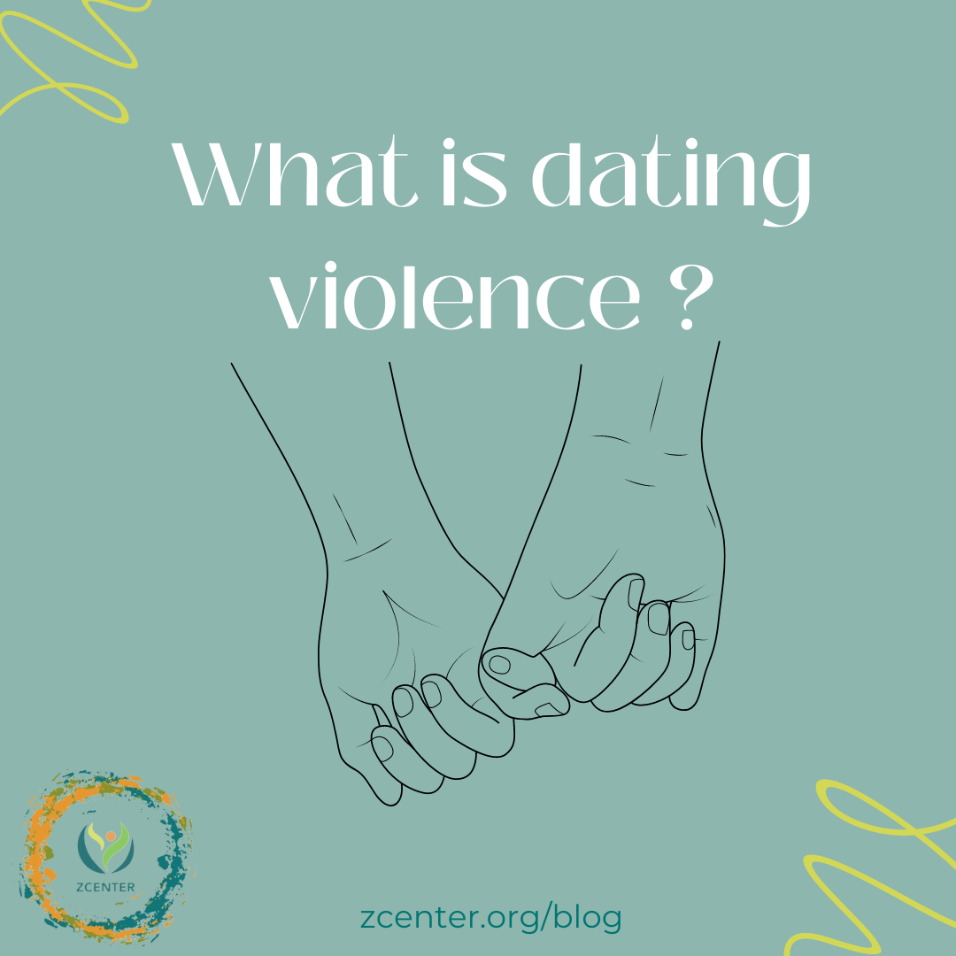 What Is Dating Violence? – Zacharias Sexual Abuse Center | ZCenter